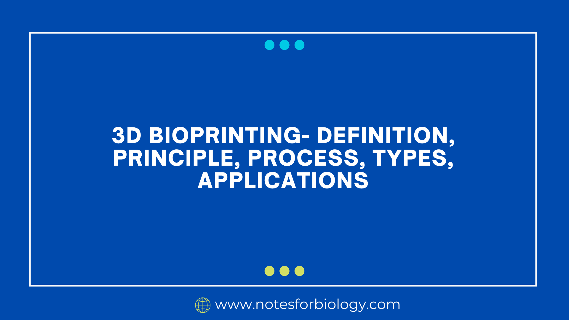 3d Bioprinting Definition Principle Process