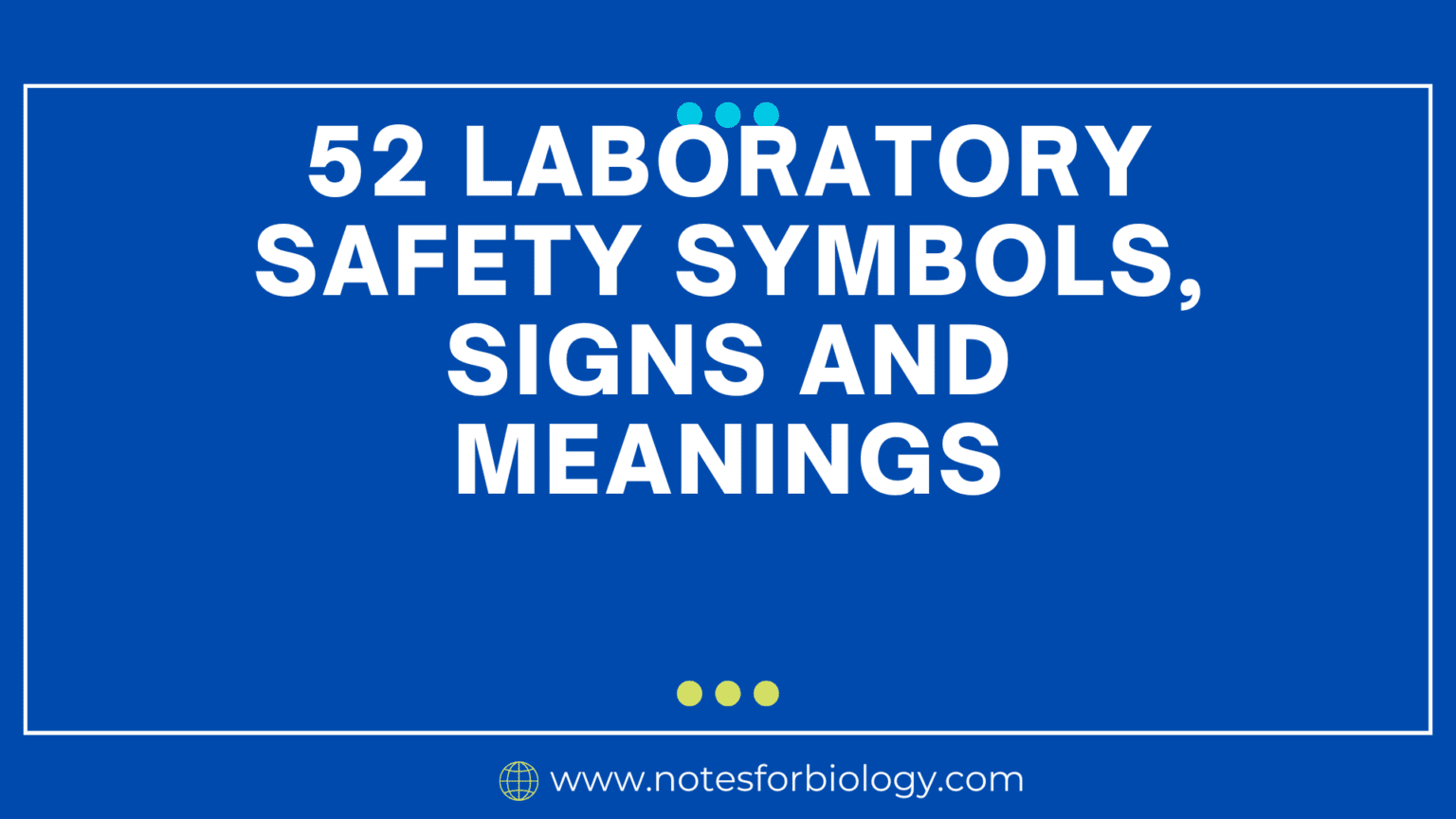Laboratory safety symbols, signs and meanings