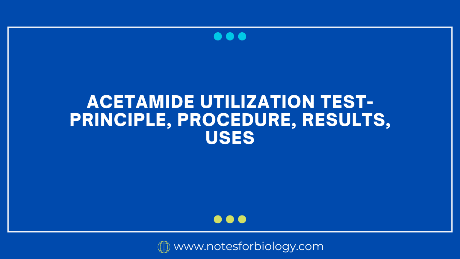Acetamide Utilization Test Principle Procedure Results Uses