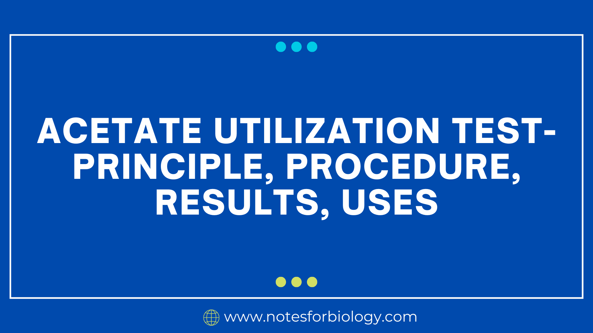 Acetate Utilization Test Principle Procedure
