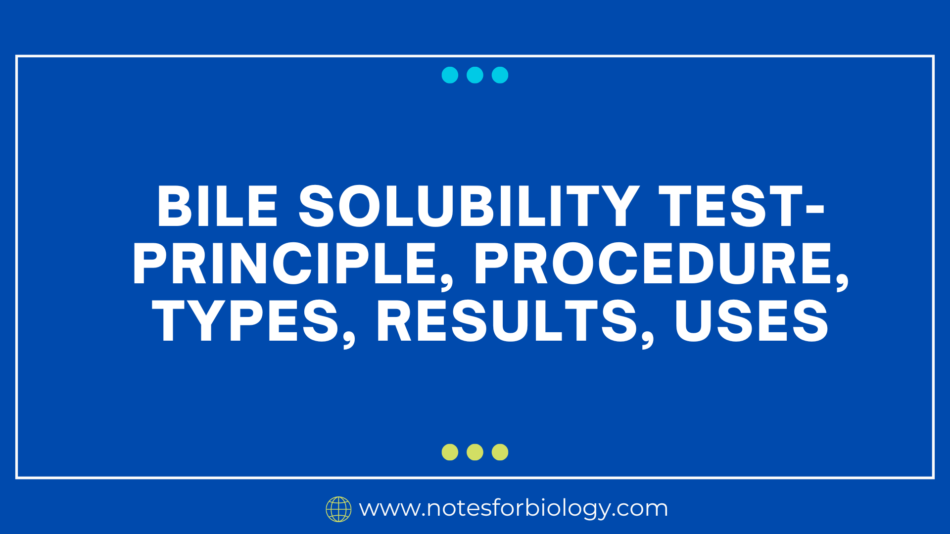 Bile Solubility Test Principle Procedure Types Results