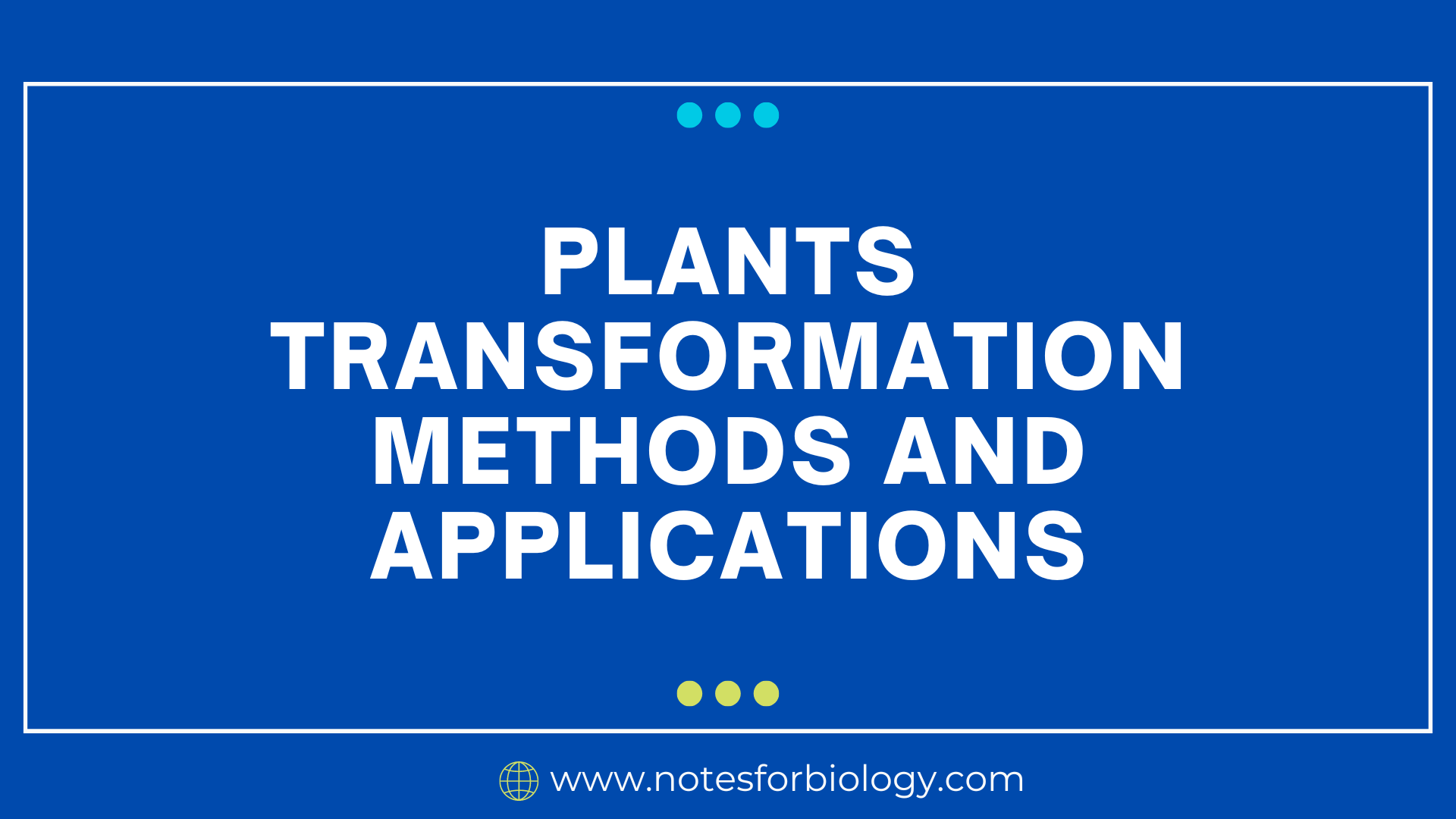 Plants transformation methods and applications - Best...
