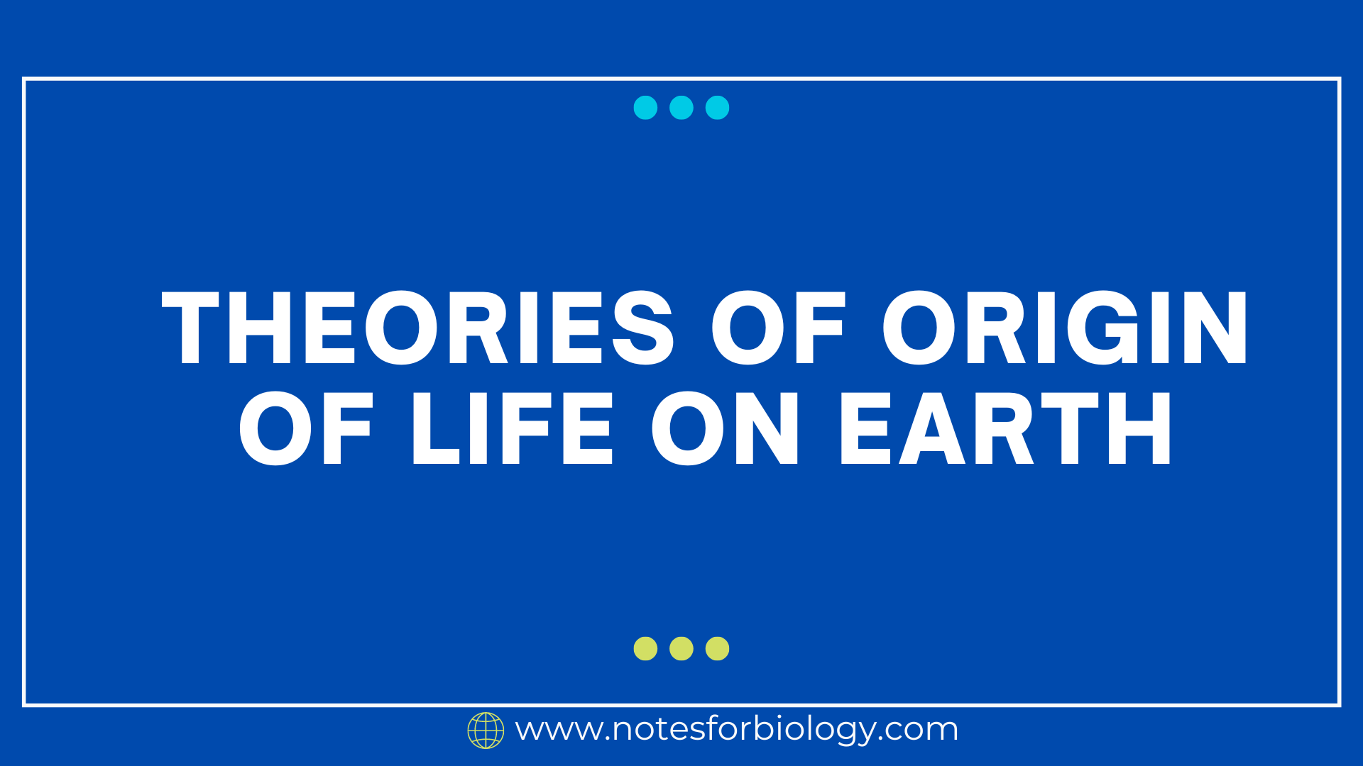 Theories of origin of life on Earth