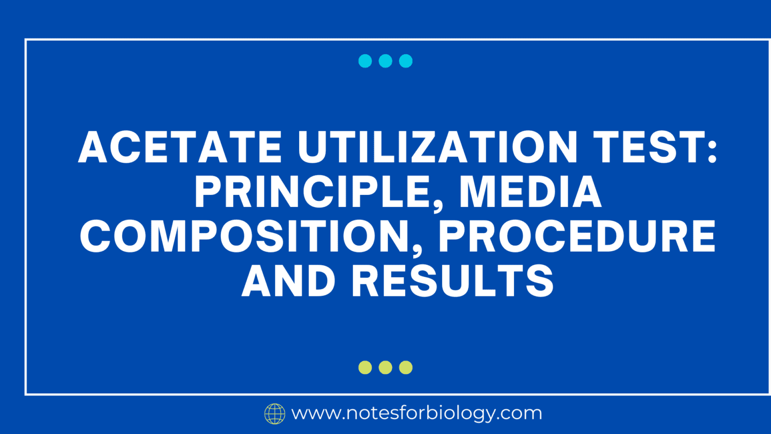 Acetate Utilization Test Principle Media Composition