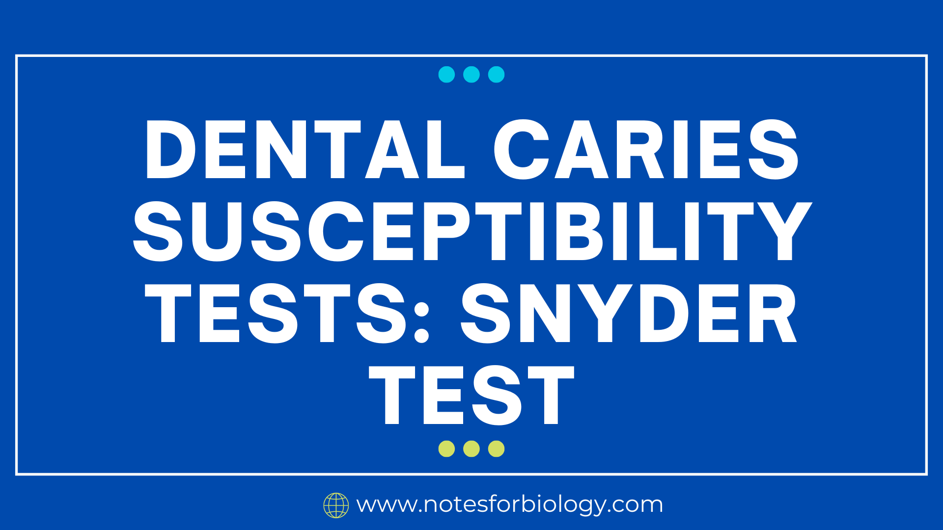 Snyder Test, Dental caries susceptibility tests: Best