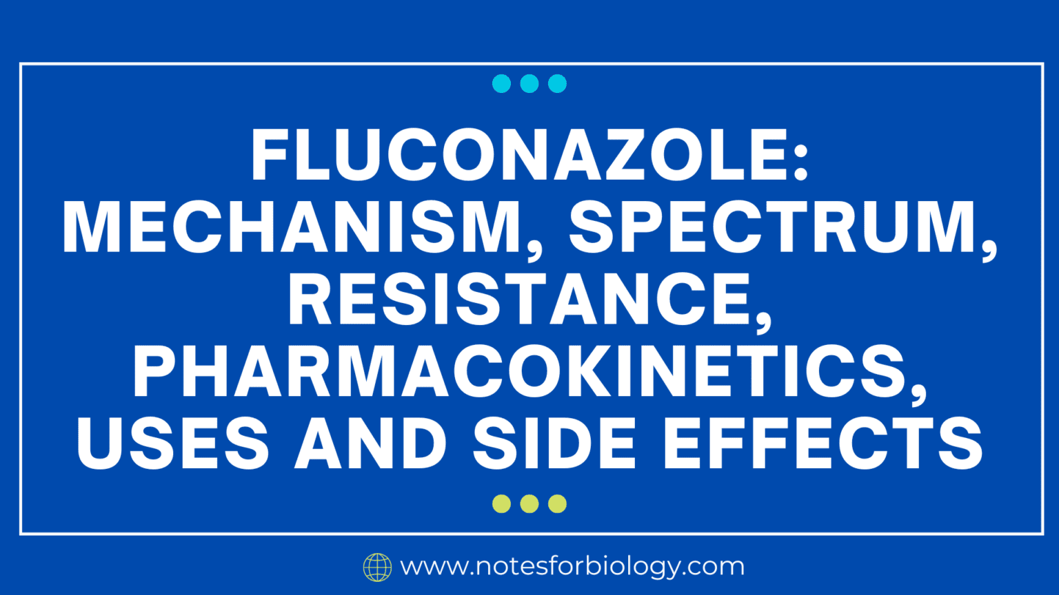 Fluconazole: mechanism, spectrum, resistance,..