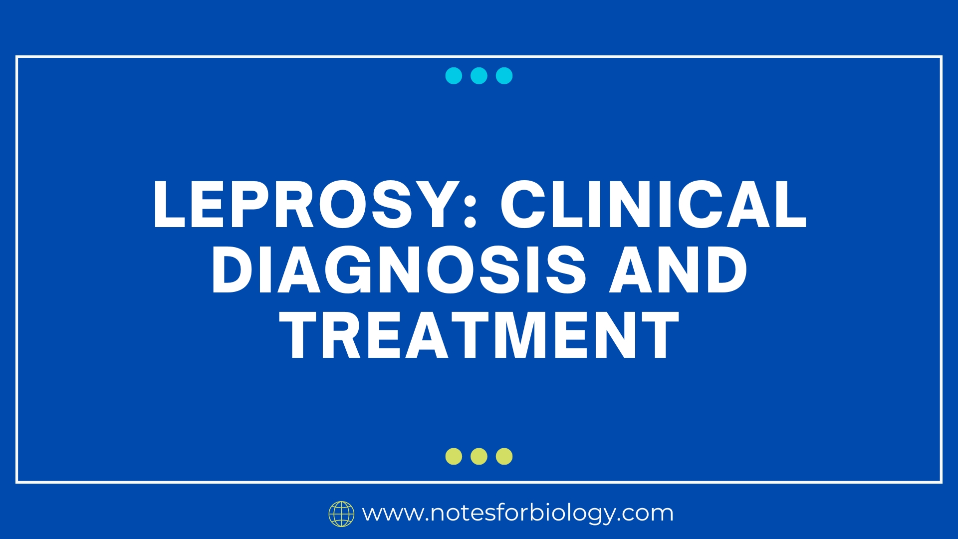 Leprosy: clinical diagnosis and treatment