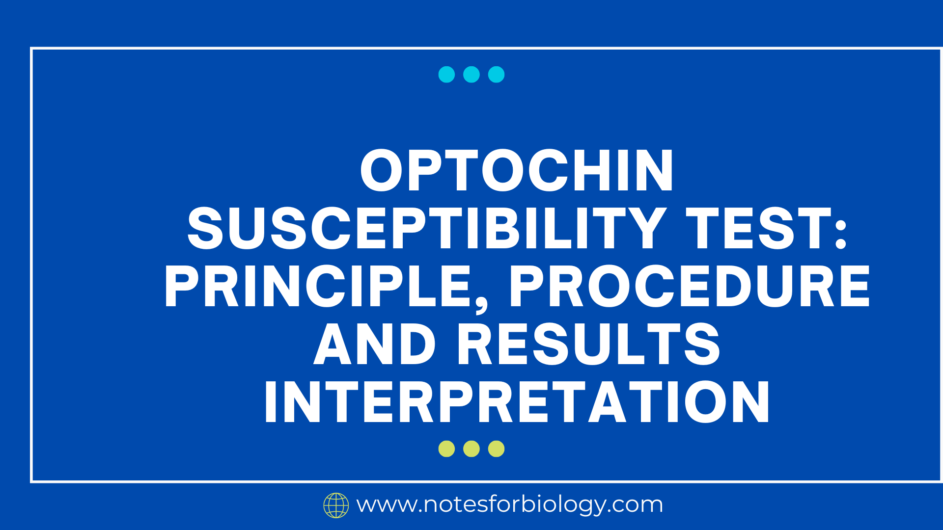 Optochin susceptibility test: Principle, Procedure Optochin susceptibility test: Principle, Procedure
