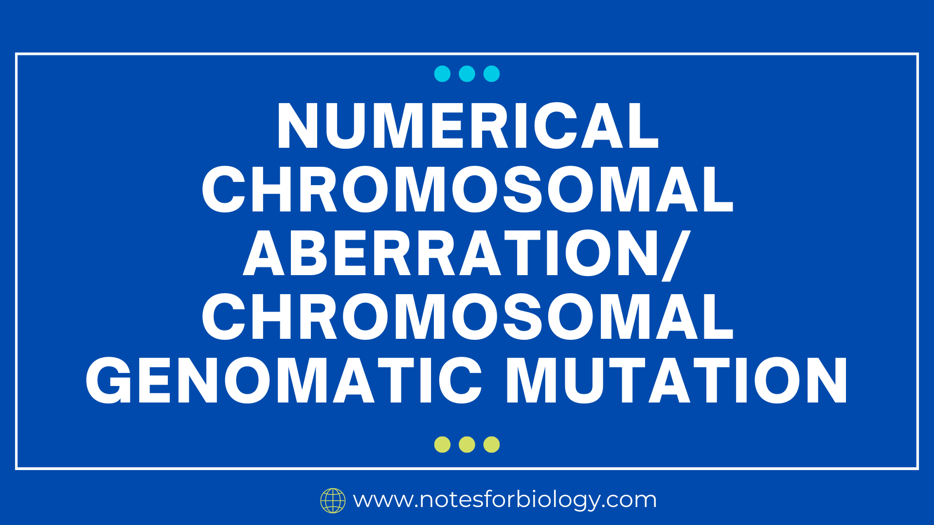 chromosomal aberration Numerical/ Chromosomal genomatic...