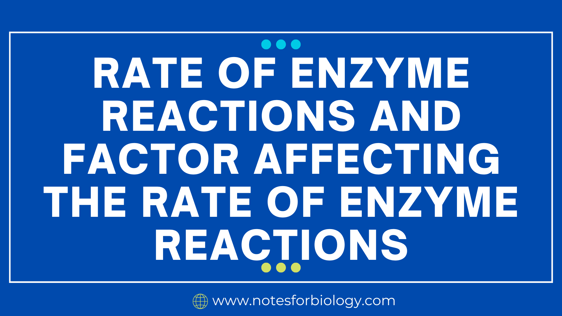 enzyme reactions rate and factor affecting the rate of...