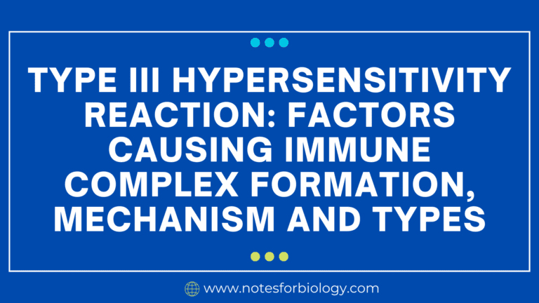 Type III hypersensitivity reaction: factors causing...