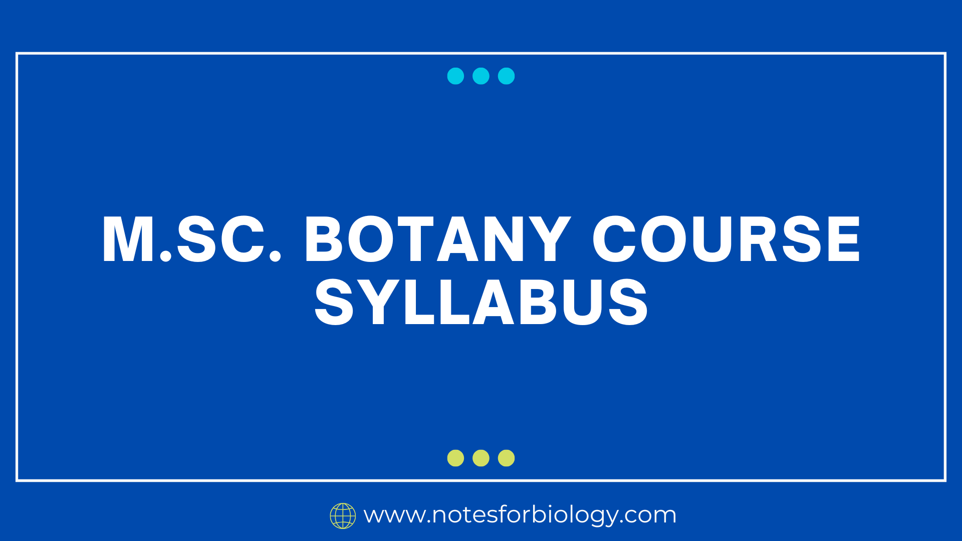M.Sc. Botany Course Syllabus - Best Biology