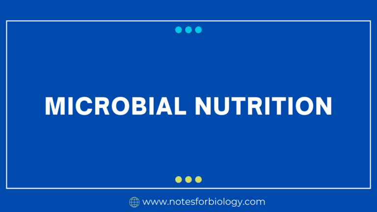 Microbial Nutrition Best Biochemistry Notes