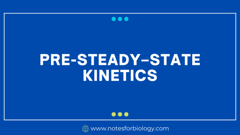Pre Steady State Kinetics Best Biochemistry Notes